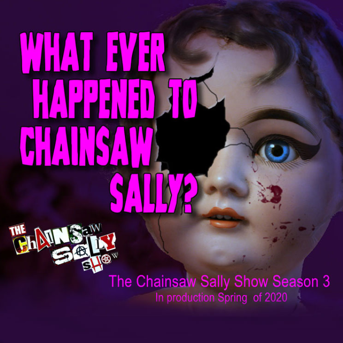 The Chainsaw Sally Show Season 3 by Jimmyo Burril - Indiegogo