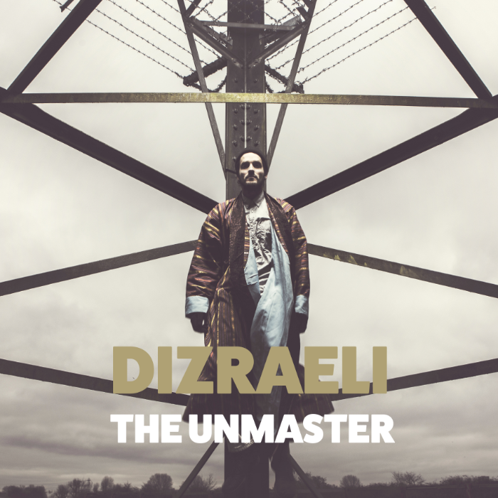 Dizraeli's New Album - The Unmaster by Rowan Sawday - Indiegogo
