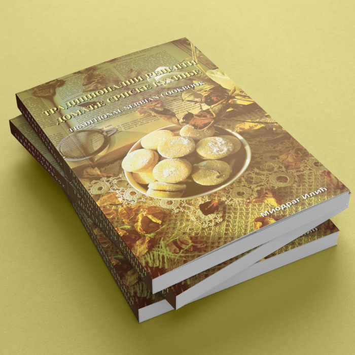 Traditional Serbian Cookbook by Miodrag Ilic - Indiegogo