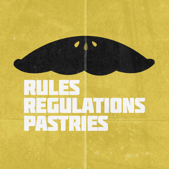 Rules Regulations Pastries by Liam Winter - Indiegogo