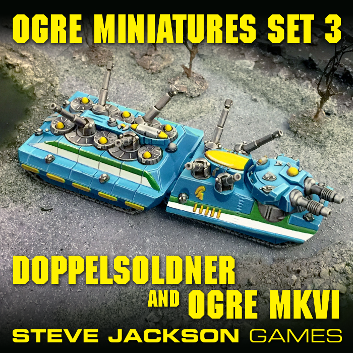 Ogre Miniatures Set 3 by Steve Jackson Games - Indiegogo