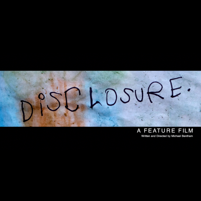 DISCLOSURE - A Feature Film by Michael Bentham - Indiegogo
