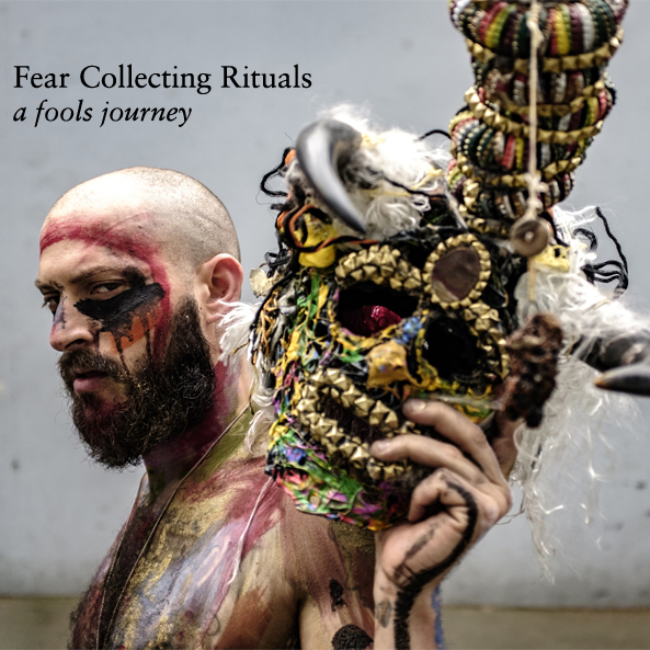 Fear Collecting Ritual : a fools journey by Lucien Shapiro - Indiegogo