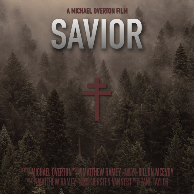 Savior - The Film by Matt Ramey - Indiegogo