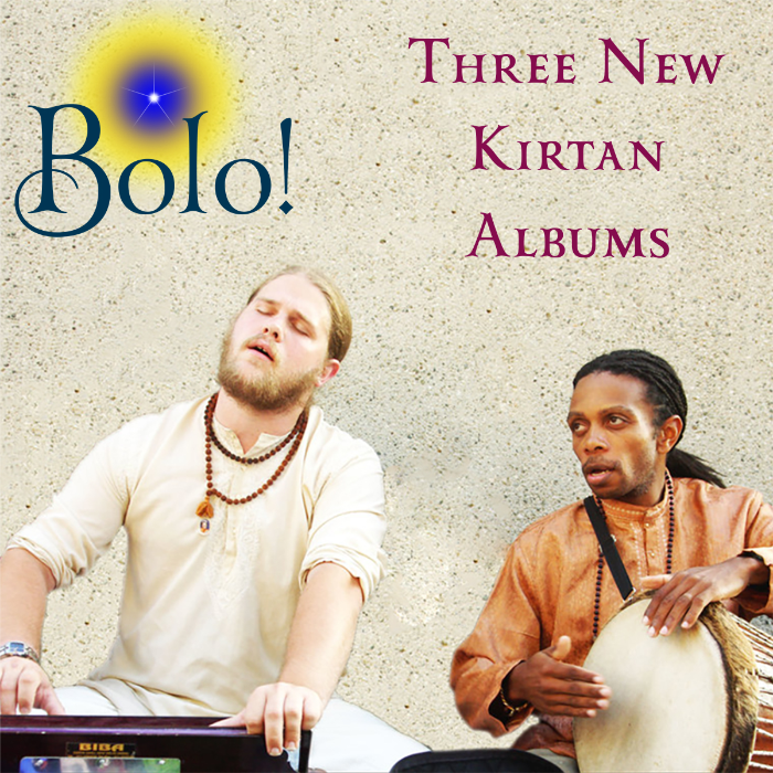 Three New Kirtan Albums from Bolo! by Gurudas - Indiegogo