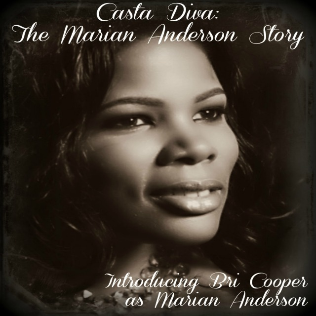 Casta Diva: The Marian Anderson Story by Bri Cooper - Indiegogo