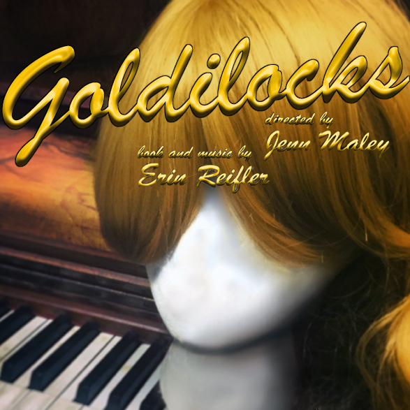 Goldilocks by Erin Reifler - Indiegogo
