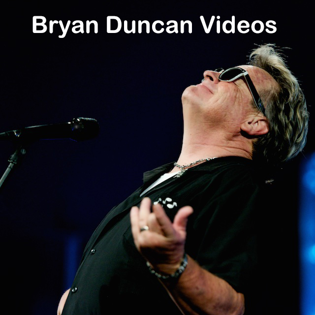 Sharing Bryan Duncan's Videos & Music by Christopher Redner, Timeless ...