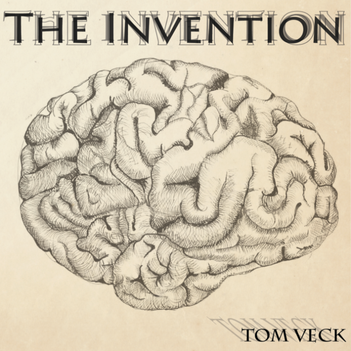 Tom Veck's Long Awaited Album 'The Invention'. by Tom Veck - Indiegogo