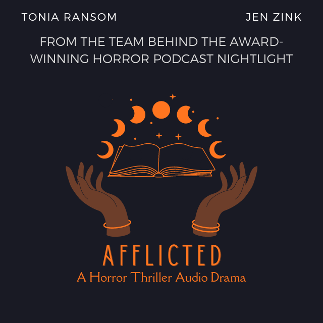 Afflicted: A Horror Thriller Audio Drama by Tonia Ransom - Indiegogo