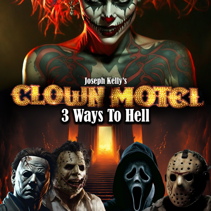 Clown Motel: 3 Ways to Hell - FEATURE HORROR FILM by Joseph Kelly ...