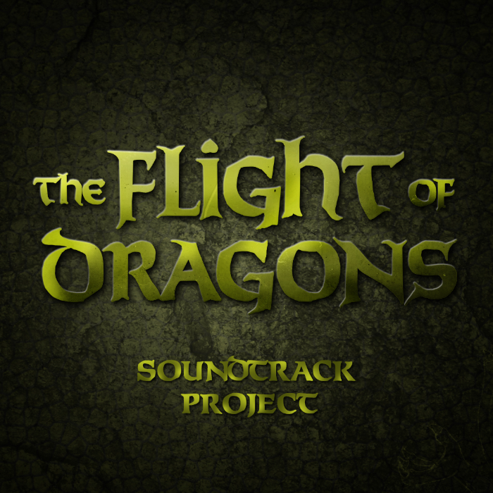 The Flight of Dragons Soundtrack Project by Stefan S - Indiegogo