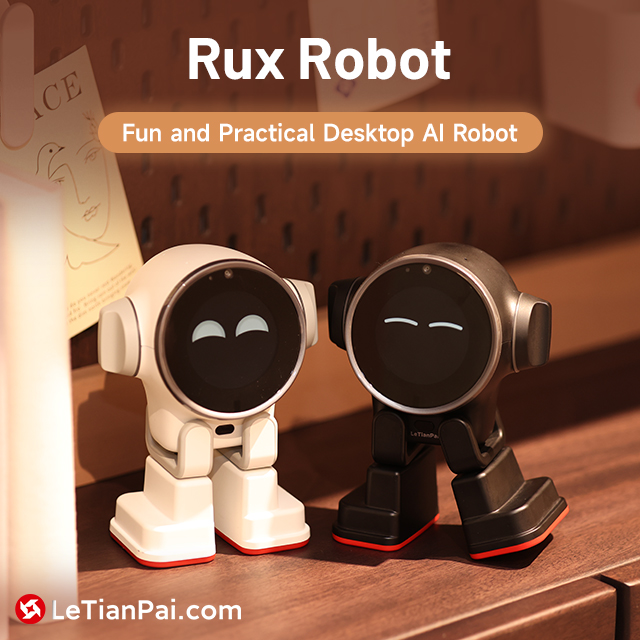 Rux Robot: Fun and Practical Desktop AI Robot by Letianpai - Indiegogo