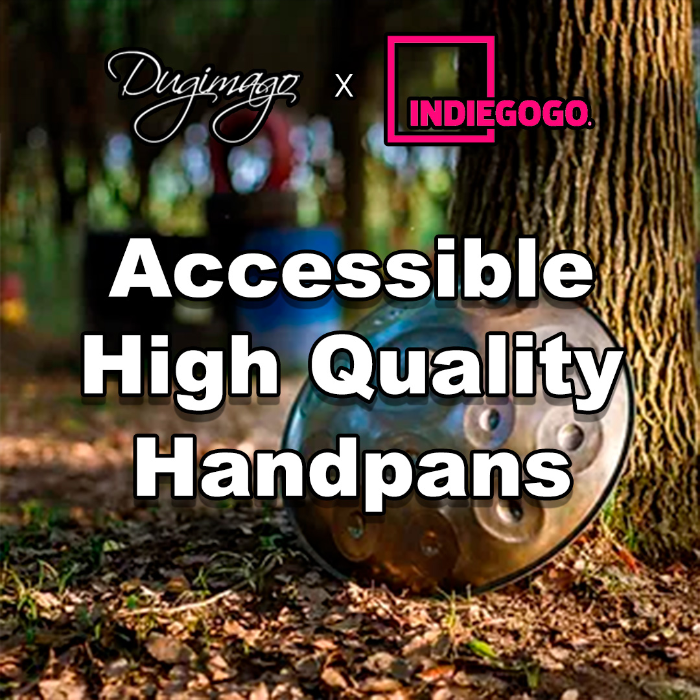 Accessible High Quality Handpans by Dugimago Handpans - Indiegogo