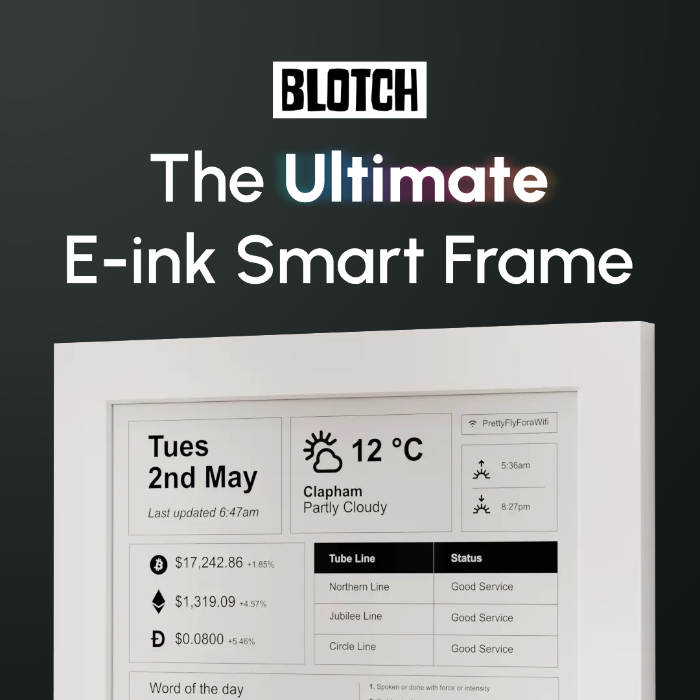 Blotch: The World's Best E-ink Smart Frame by Dolan Miu - Indiegogo