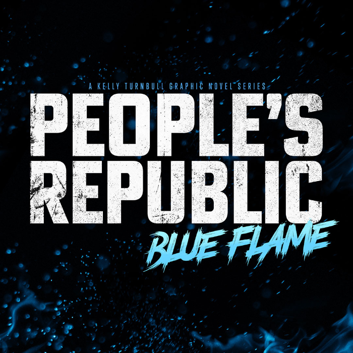 PEOPLE'S REPUBLIC: BLUE FLAME by Turkey Robot - Indiegogo
