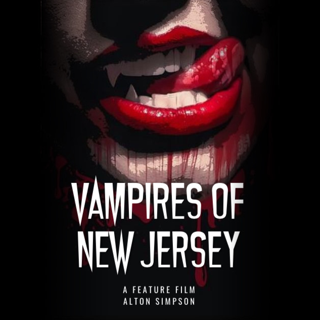 Vampires of New Jersey Short Film by Alton SIMPSON - Indiegogo