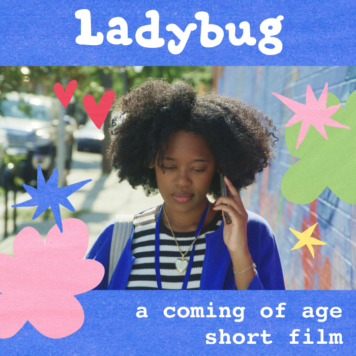 Ladybug, a Coming of Age Short Film by Kelli Webber - Indiegogo