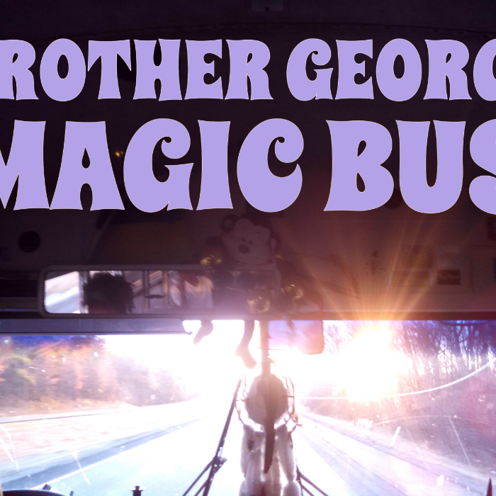 Brother George Magic Bus by Brother George - Indiegogo