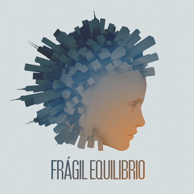 Frágil Equilibrio - Delicate Balance by Pablo Godoy-Estel - Indiegogo