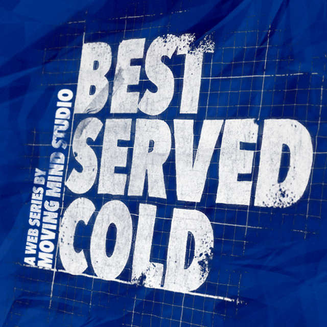 Best Served Cold by Moving Mind Studio - Indiegogo