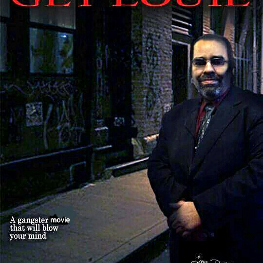 GET LOUIE, A GANGSTER FILM by Louis Marino - Indiegogo