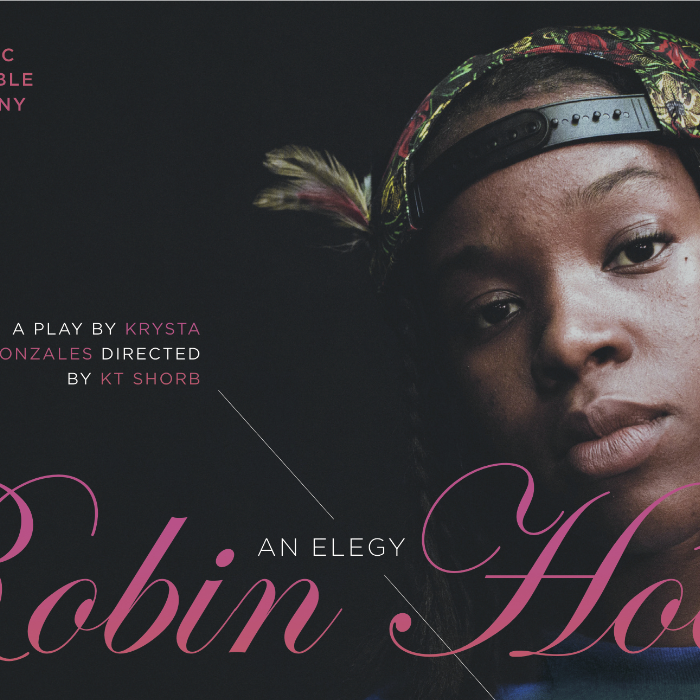 Robin Hood: An Elegy by Generic Ensemble Company - Indiegogo