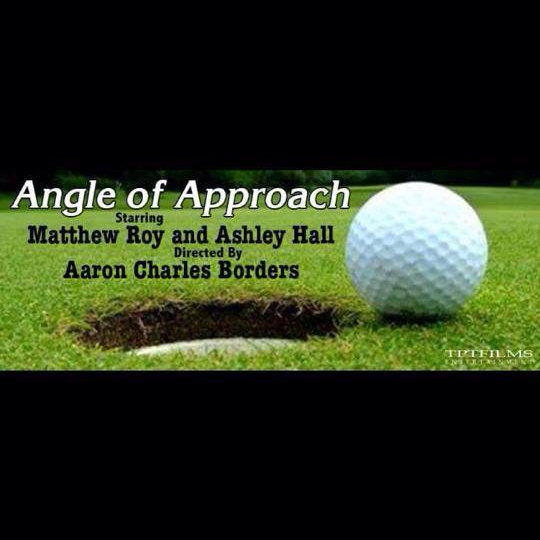 Angle of Approach by Aaron Borders - Indiegogo
