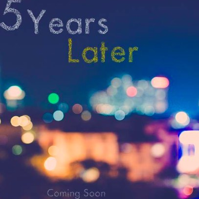 5 Years Later by Dave McGlone - Indiegogo