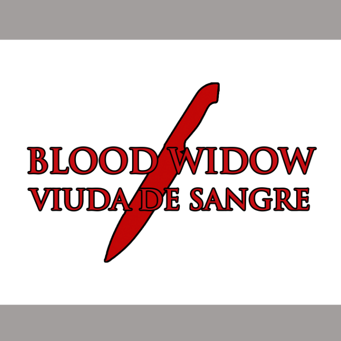 Blood Widow aka Viuda de Sangre film by brendanguymurphy - Indiegogo