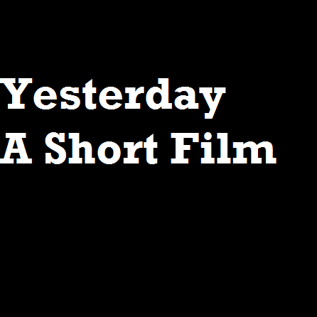 Yesterday: A Short Film by Seth Walter - Indiegogo