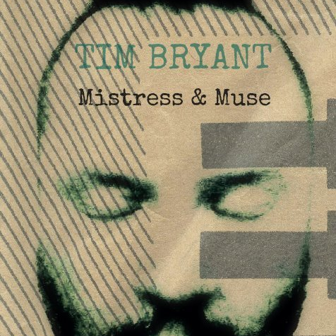 Tim Bryant: Mistress & Muse by Tim Bryant - Indiegogo