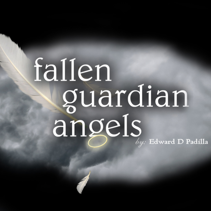 Fallen Guardian Angels Streaming Video by Edward D Padilla - Indiegogo