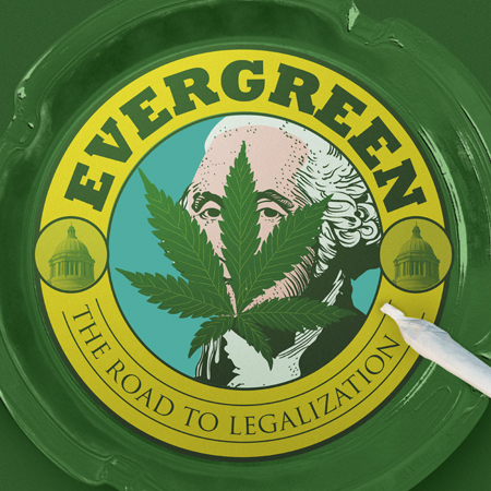Evergreen: The Road to Marijuana Legalization by Evergreen Documentary ...