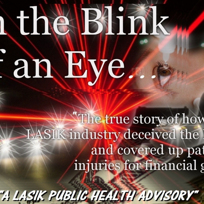 In The Blink Of An Eye...A LASIK Public Health Advisory by Dean Kantis ...