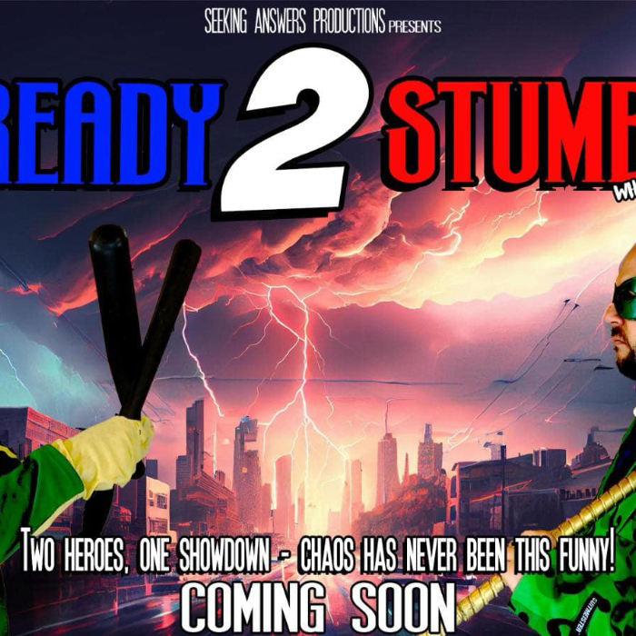 Ready 2 Stumble - 2025 FINALE by Rob Boor - Indiegogo