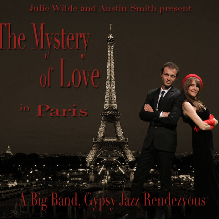 The Mystery of Love, In Paris - A Big Band, Gypsy Jazz Rendezvous by ...