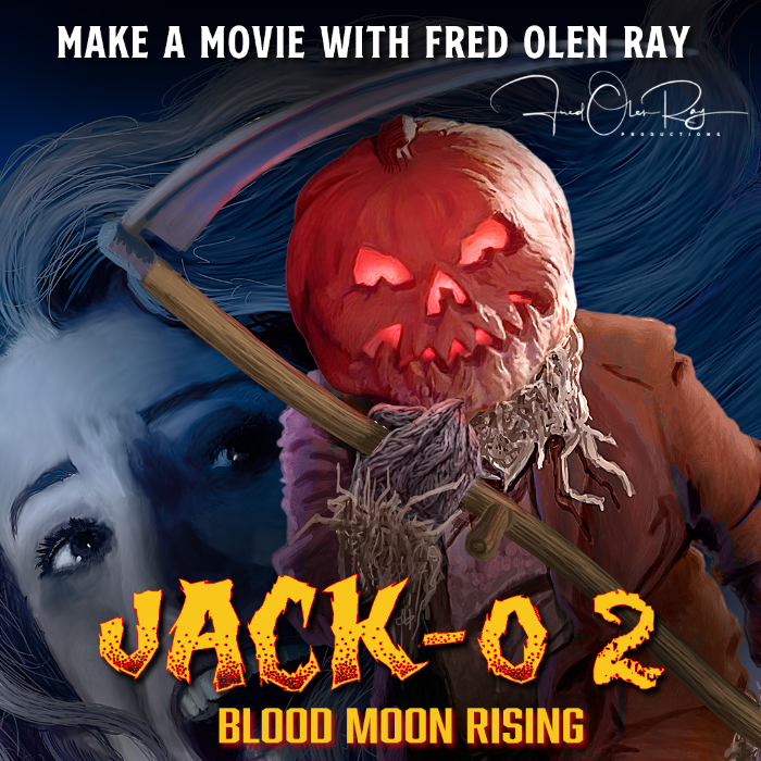 JACK-O 2 MAKE A MOVIE WITH FRED OLEN RAY! by Fred Olen Ray - Indiegogo