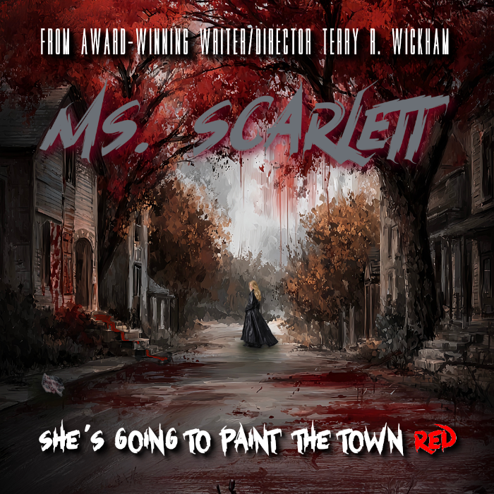 Ms. Scarlett - the Next Slasher Classic! by Terry Wickham - Indiegogo