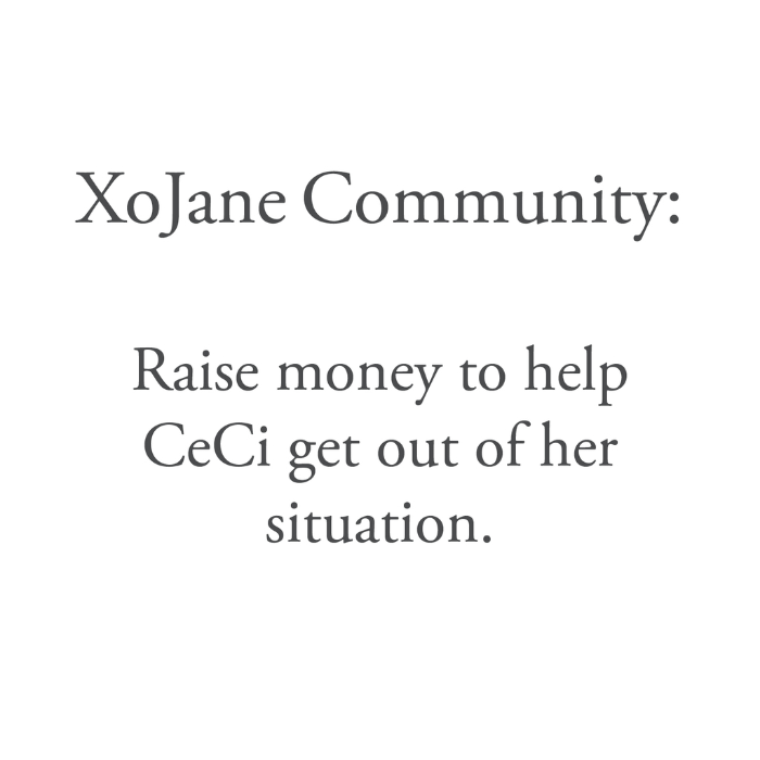 Help CeCi - xoJane Community by Haley Firkser - Indiegogo