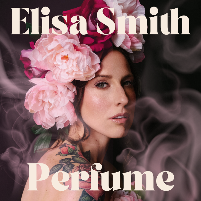 Perfume: Country Songs About Badass Women by Elisa Smith - Indiegogo