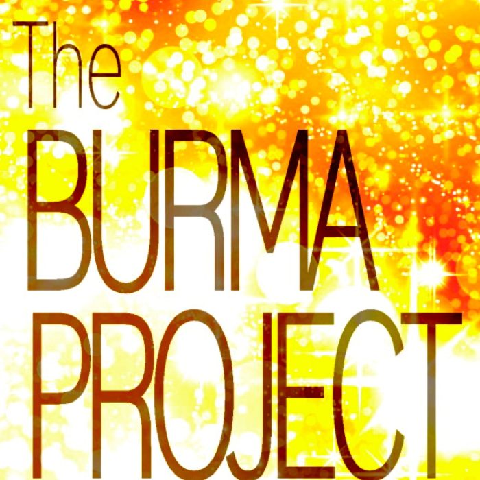 The Burma Project by Kate Palmer - Indiegogo