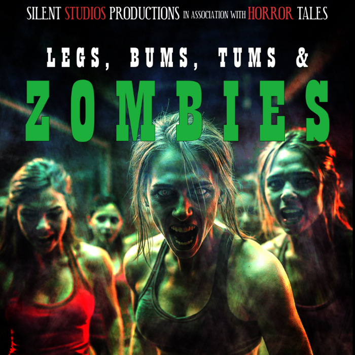 LEGS, BUMS, TUMS AND ZOMBIES LAUNCH FUNDS by Silent Studios Productions ...