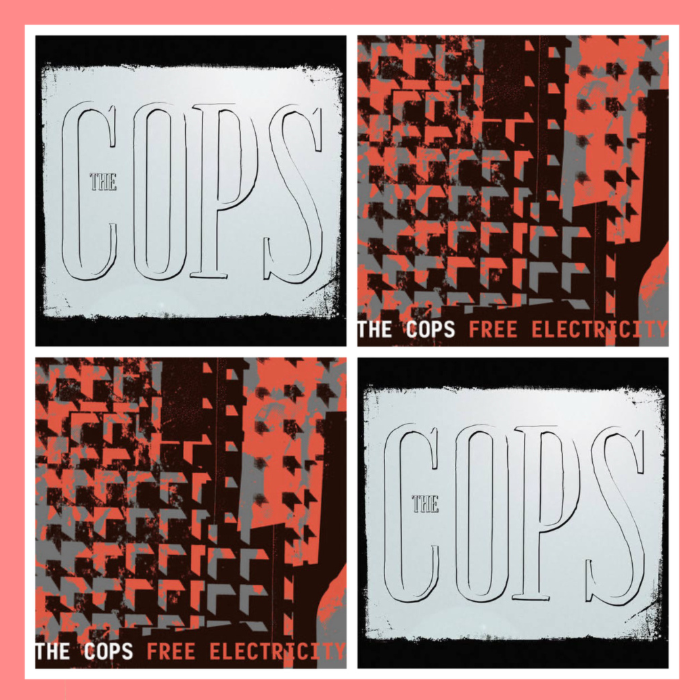 The Cops - Get Good or Stay Bad AND Free Electricity on VINYL! by Pete ...