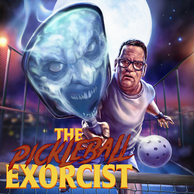 Pickleball Exorcist - Drive, Drop, Dink... DIE! by Ron Bonk - Indiegogo