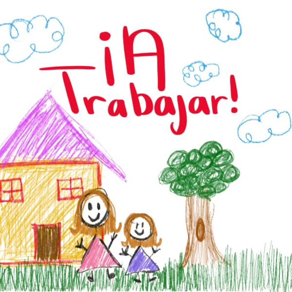 A trabajar! - UT Undergrad Thesis film by Frida Lopez-Stern - Indiegogo
