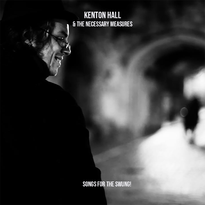 Kenton Hall - Songs for the Swung by Kenton Hall - Indiegogo