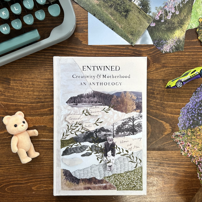 Entwined: an Anthology of Creativity & Motherhood by Sarah Shotts ...