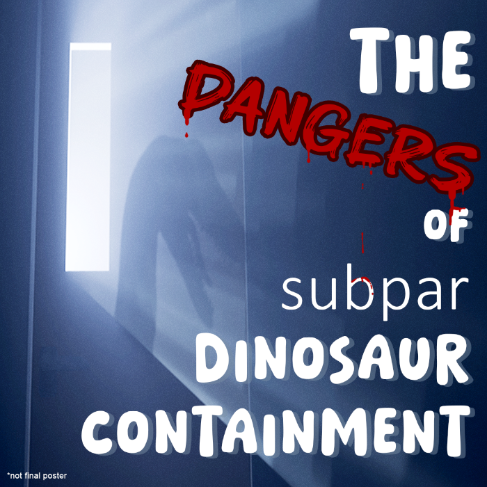 The Dangers of Subpar Dinosaur Containment by Alex Beggs - Indiegogo