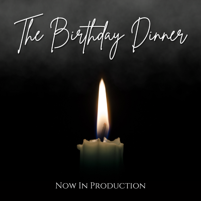 The Birthday Dinner by Logan Genender - Indiegogo